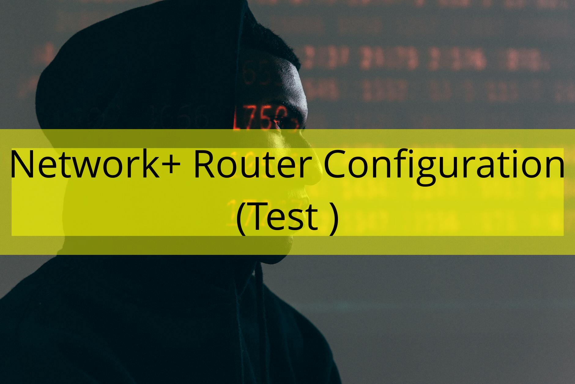 Network Router Configuration Test Undercode Testing
